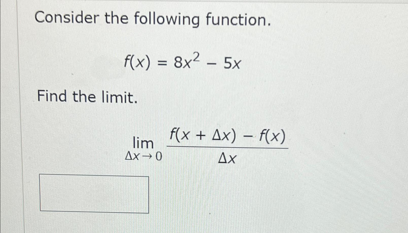 Solved Consider the following function.f(x)=8x2-5xFind the | Chegg.com