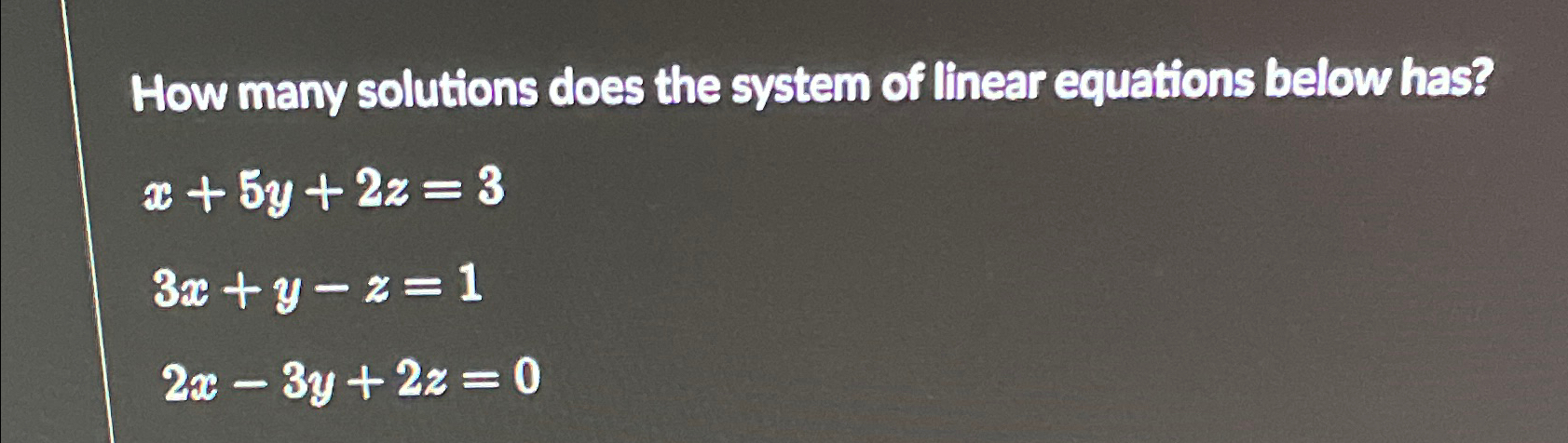 Solved How many solutions does the system of linear | Chegg.com