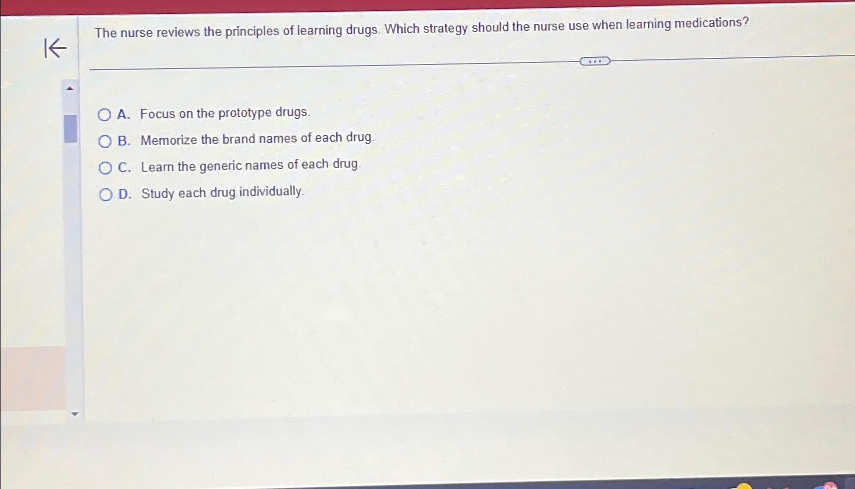 Solved The nurse reviews the principles of learning drugs. | Chegg.com