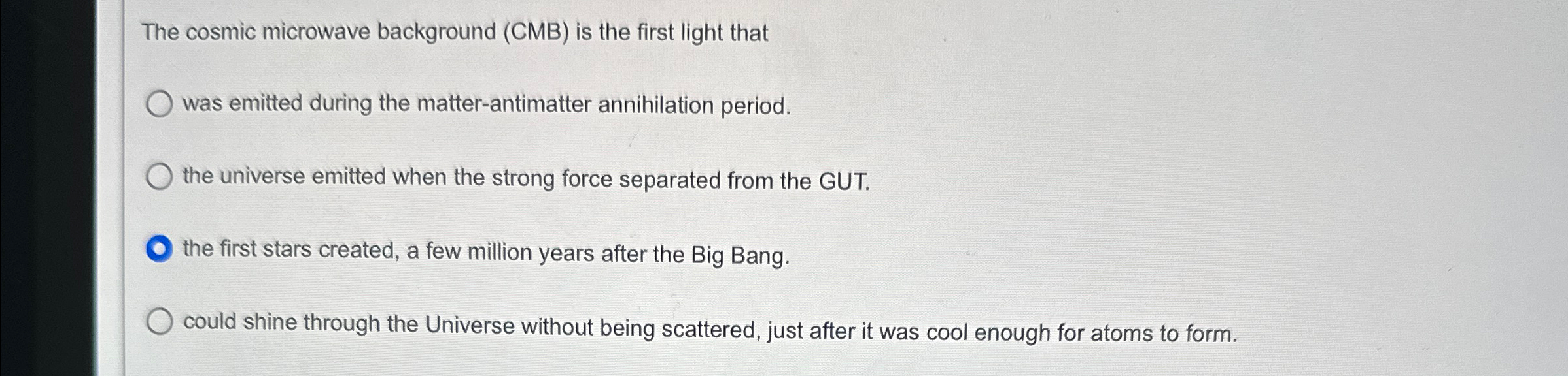 Solved The cosmic microwave background (CMB) ﻿is the first | Chegg.com