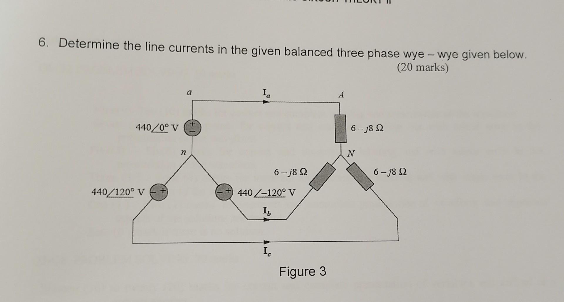 Solved 6. Determine the line currents in the given balanced | Chegg.com