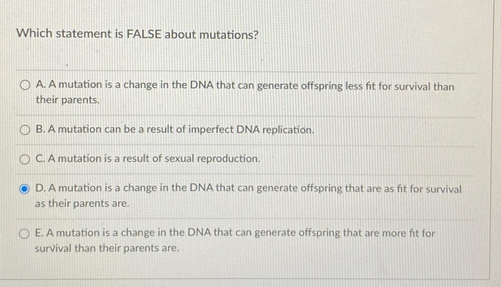 Solved Which statement is FALSE about mutations?A. ﻿A | Chegg.com