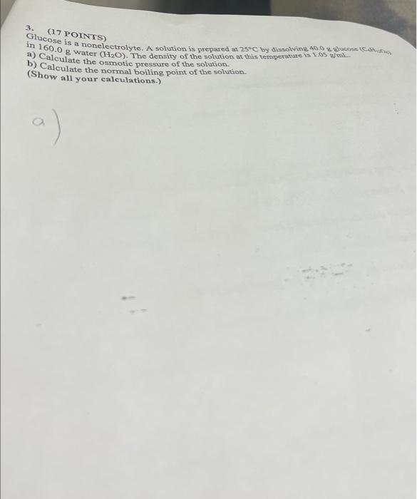 Solved 3. (17 POINTS) Glucose is a nonelectrolyte. A | Chegg.com