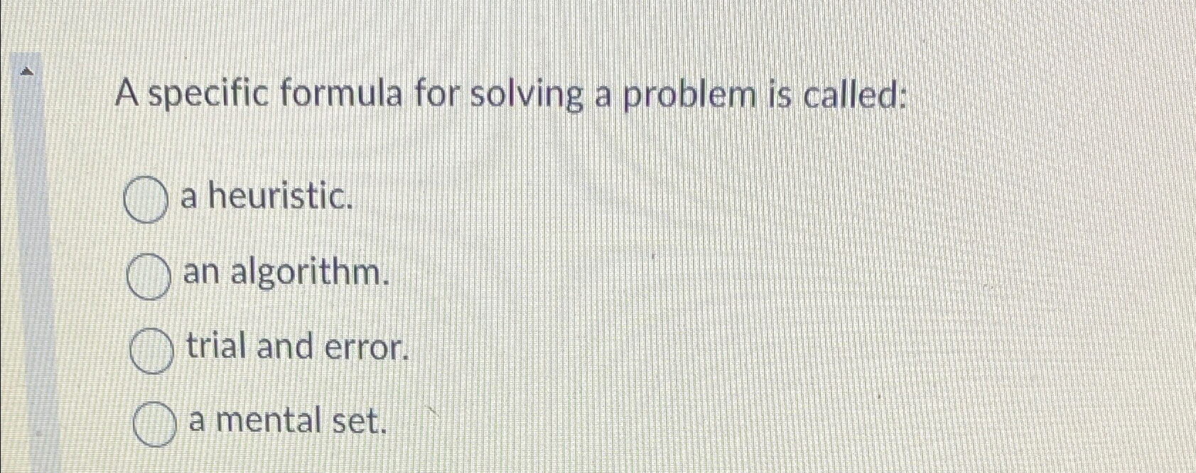 Solved A specific formula for solving a problem is called:a | Chegg.com