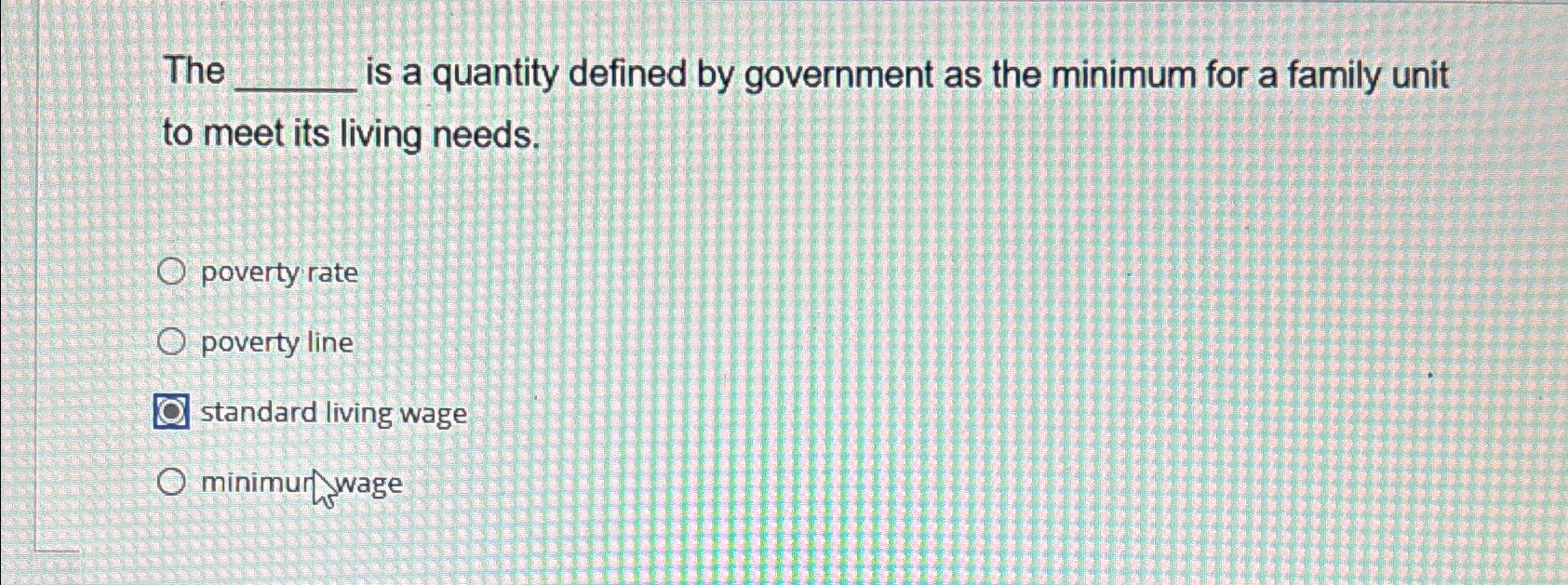 Solved The is a quantity defined by government as the | Chegg.com