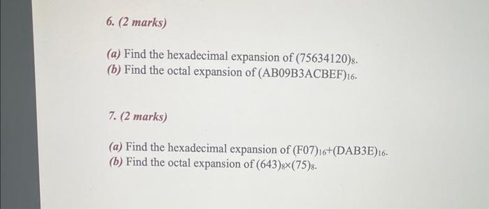 Solved (a) Find the hexadecimal expansion of (75634120)8. | Chegg.com