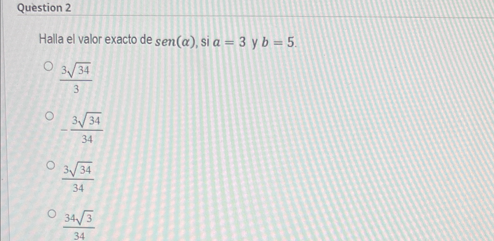 Solved Question 2\\nHalla el valor exacto de sen(\\\\alpha | Chegg.com