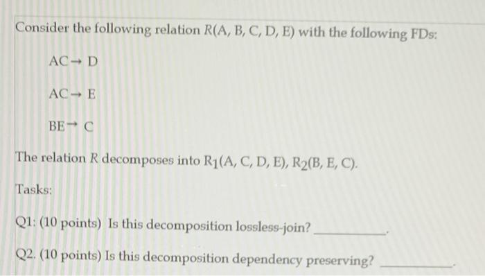 Solved Consider the following relation R(A, B, C, D, E) with | Chegg.com