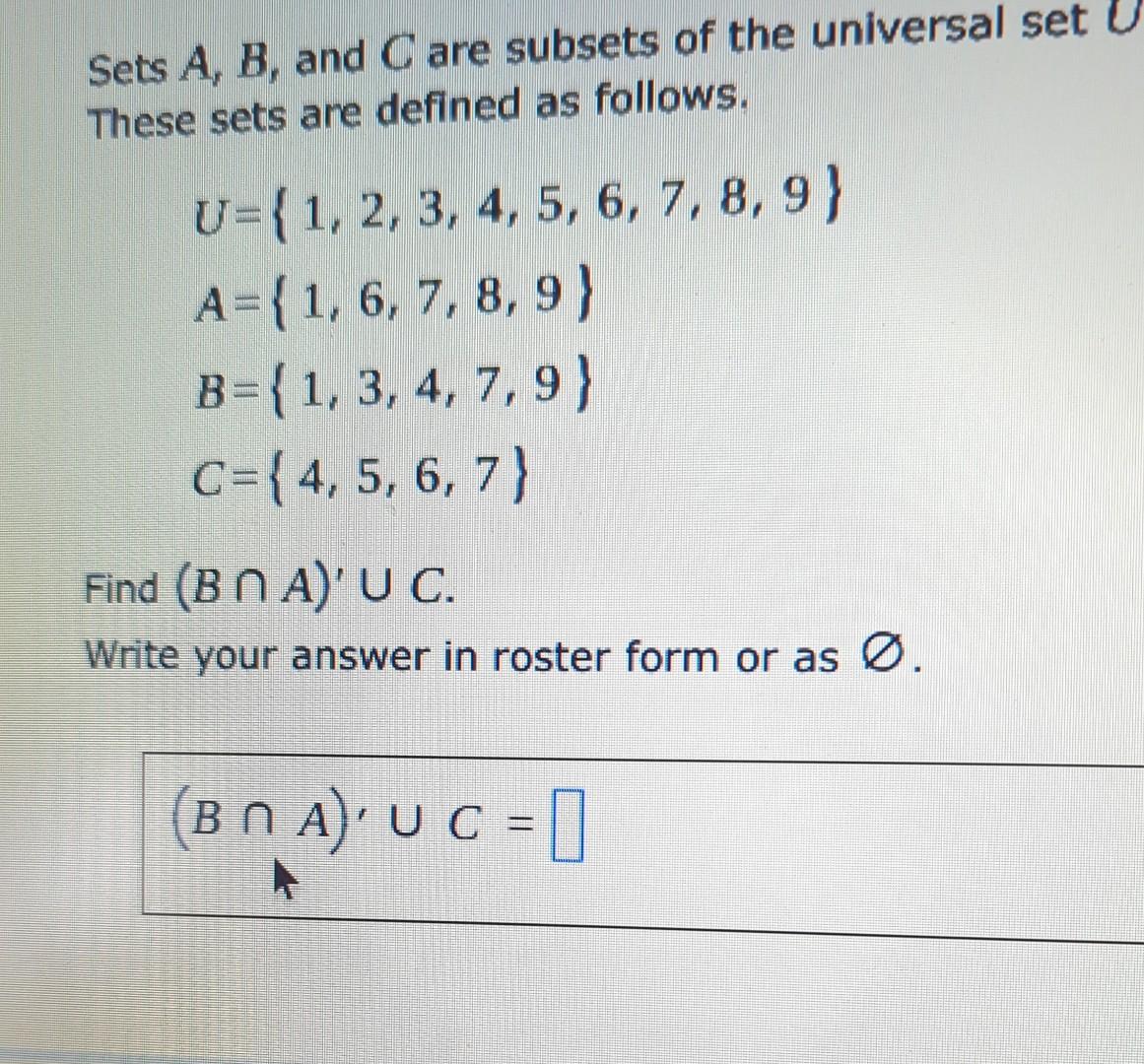 Solved U={2,3,4,5,6,7,8}C={4,5,8} Find the following sets. | Chegg.com