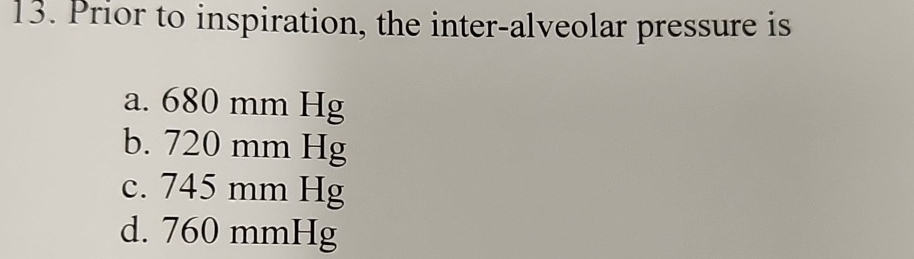 Solved Prior to inspiration, the inter-alveolar pressure | Chegg.com
