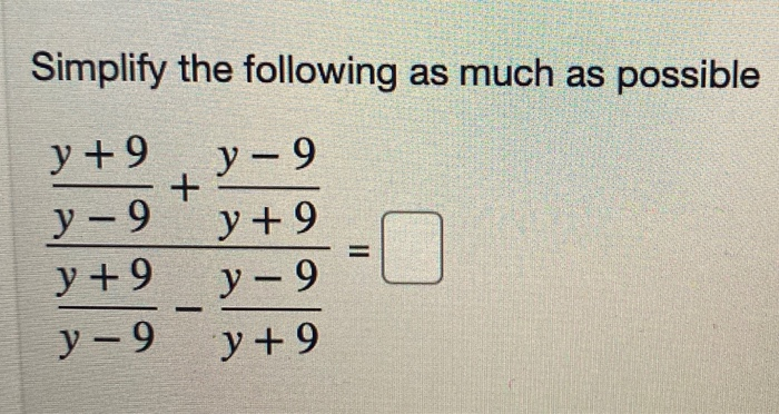 Solved Simplify The Following As Much As Possible Xnx