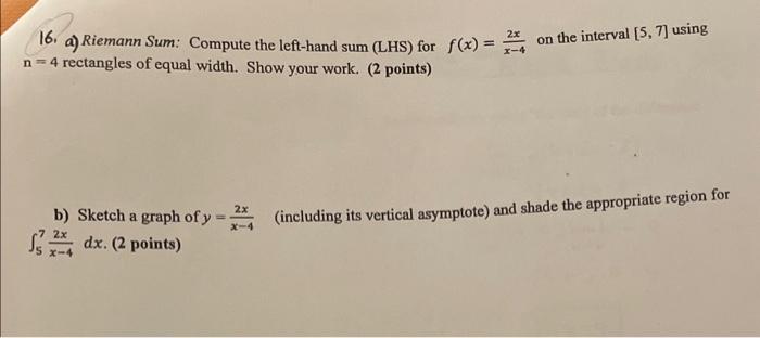 Solved 16. a) Riemann Sum: Compute the left-hand sum (LHS) | Chegg.com