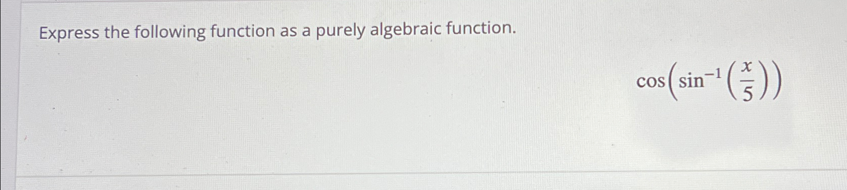 Solved Express the following function as a purely algebraic | Chegg.com