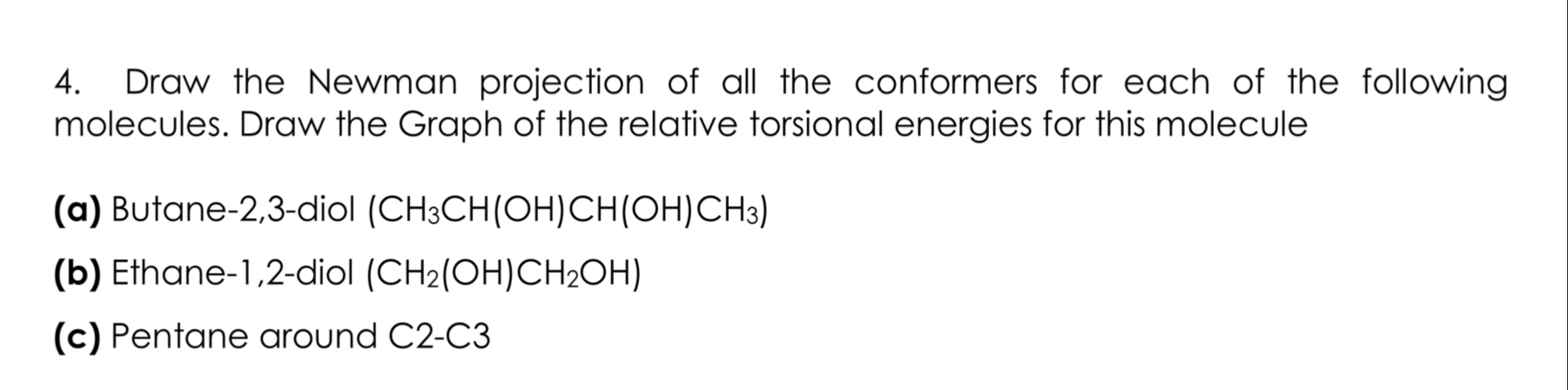 Draw the Newman projection of all the conformers for | Chegg.com