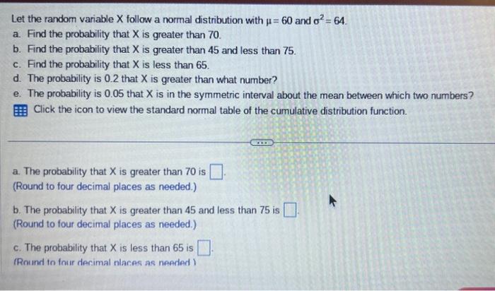 Solved Let the random variable X follow a normal | Chegg.com