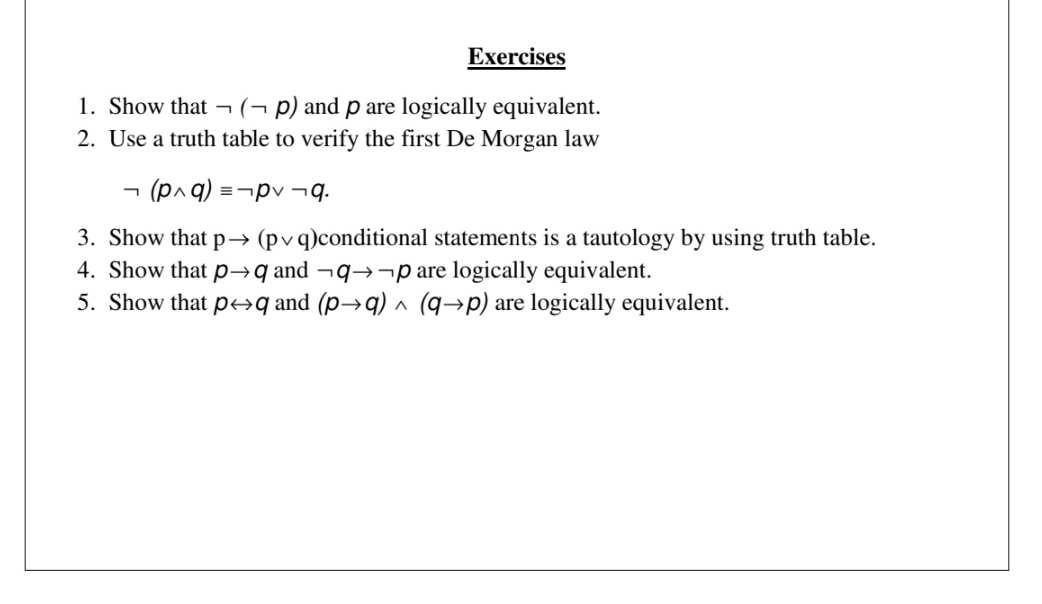 Solved ExercisesShow that not(notp) ﻿and p ﻿are logically | Chegg.com