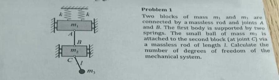 Problem 1 Two blocks of mass m1 and m3 are connected | Chegg.com Problem 1 Two blocks of mass m1 and m3 are connected | Chegg.com