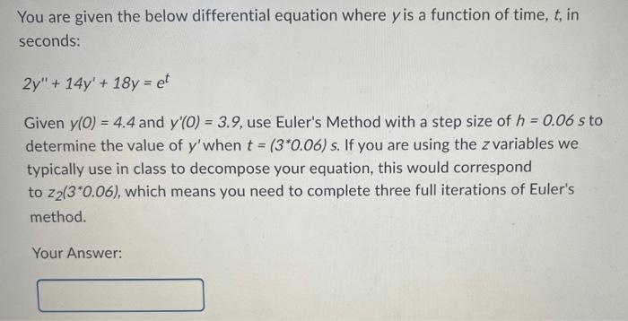 Euler's Method with a 2nd Order ODE.Its asking for | Chegg.com