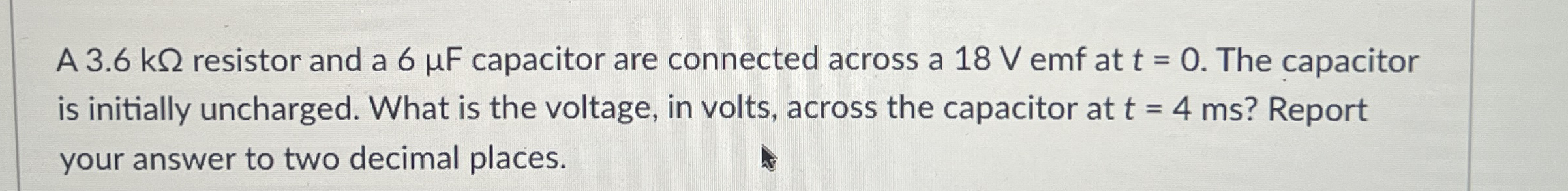 Solved A3.6kΩ ﻿resistor and a 6μF ﻿capacitor are connected | Chegg.com