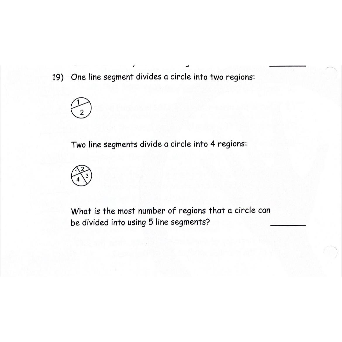 Solved One line segment divides a circle into two | Chegg.com