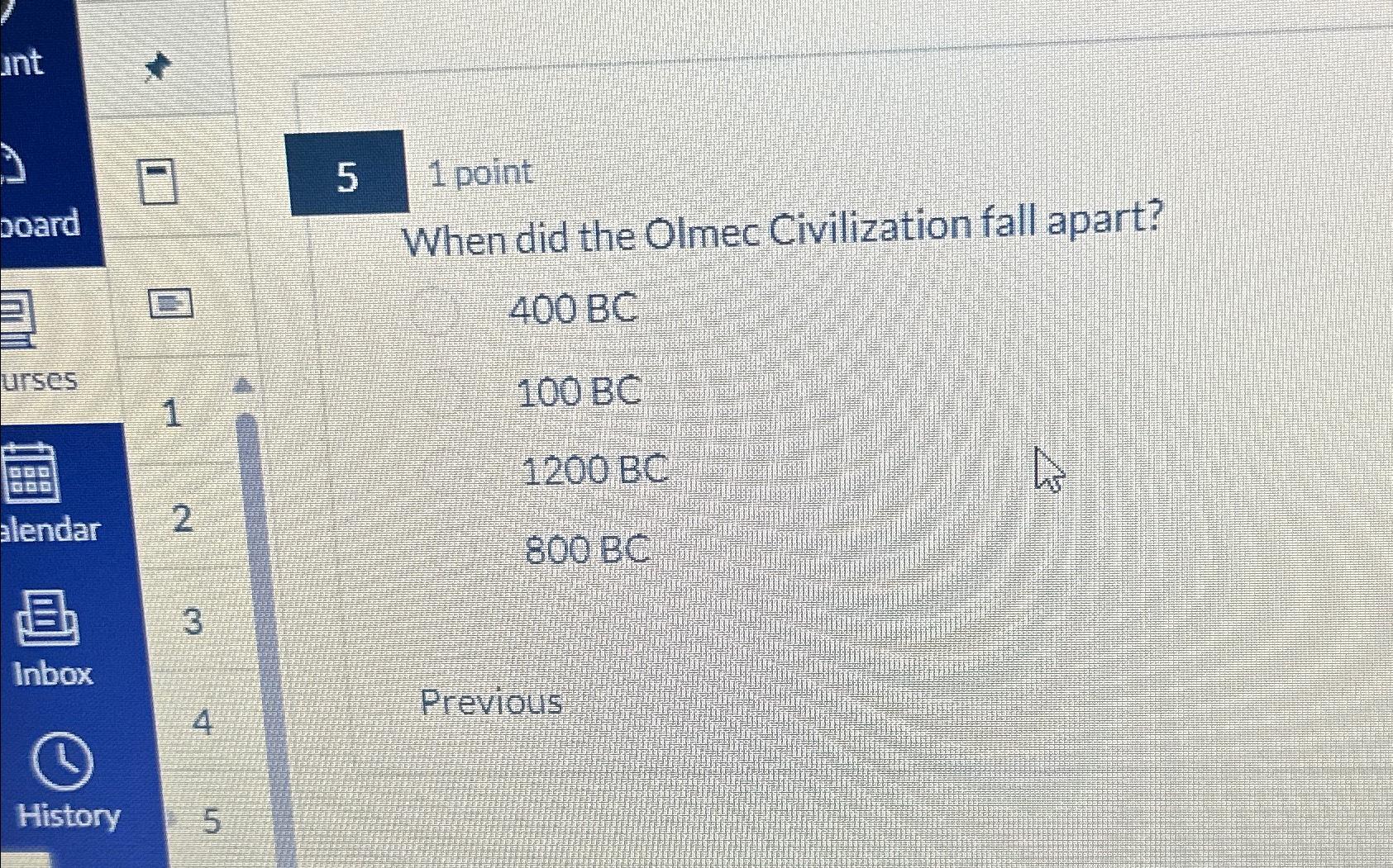Solved 51 ﻿pointWhen did the Olmec Civilization fall | Chegg.com
