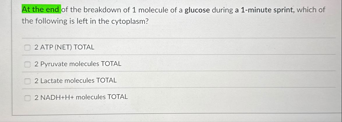 Solved At the end of the breakdown of 1 ﻿molecule of a | Chegg.com
