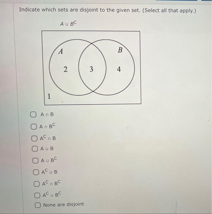 Solved Indicate which sets are disjoint to the given set. | Chegg.com
