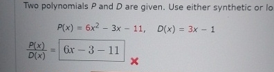 Solved Two polynomials P ﻿and D ﻿are given. Use either | Chegg.com
