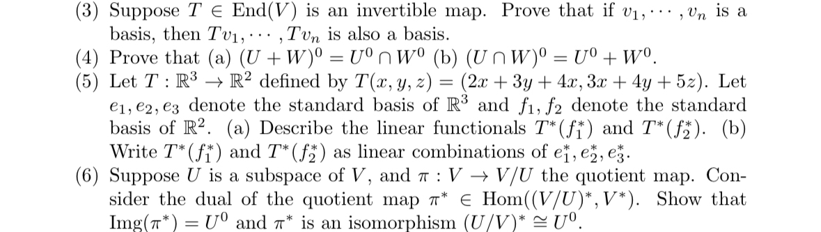 Solved (3) ﻿Suppose TinEnd(V) ﻿is an invertible map. Prove | Chegg.com