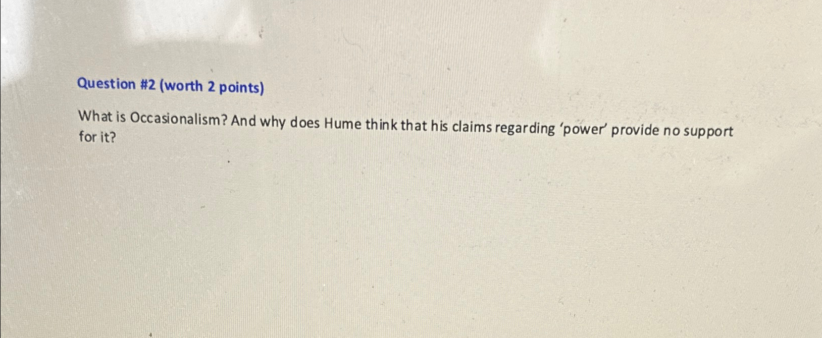Solved Question #2 (worth 2 ﻿points)What is Occasionalism? | Chegg.com