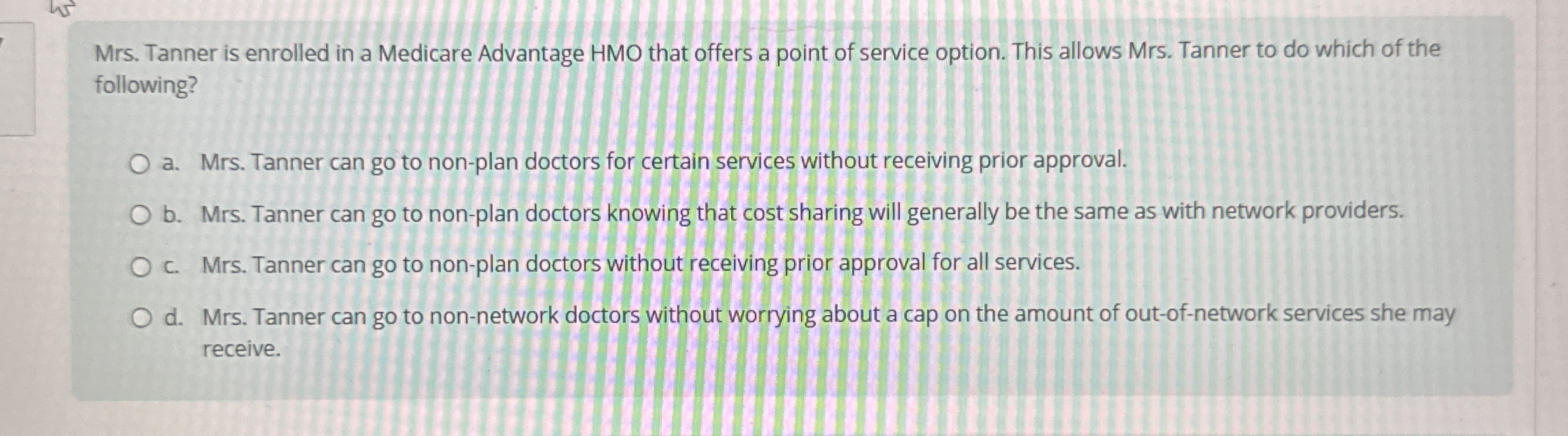 Solved Mrs. ﻿Tanner is enrolled in a Medicare Advantage HMO | Chegg.com