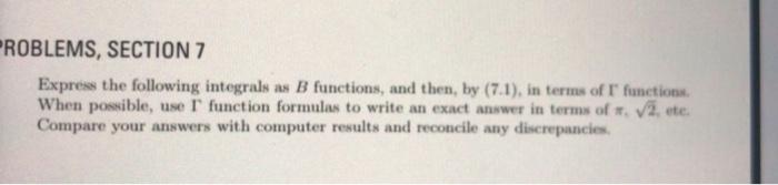 Solved OBLEMS, SECTION 7 Express the following integrals as | Chegg.com