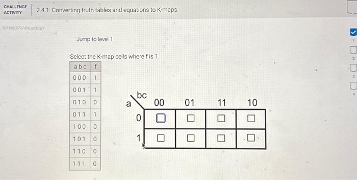 Solved Jump to level 1 Select the K-map cells where f is 1 . | Chegg.com