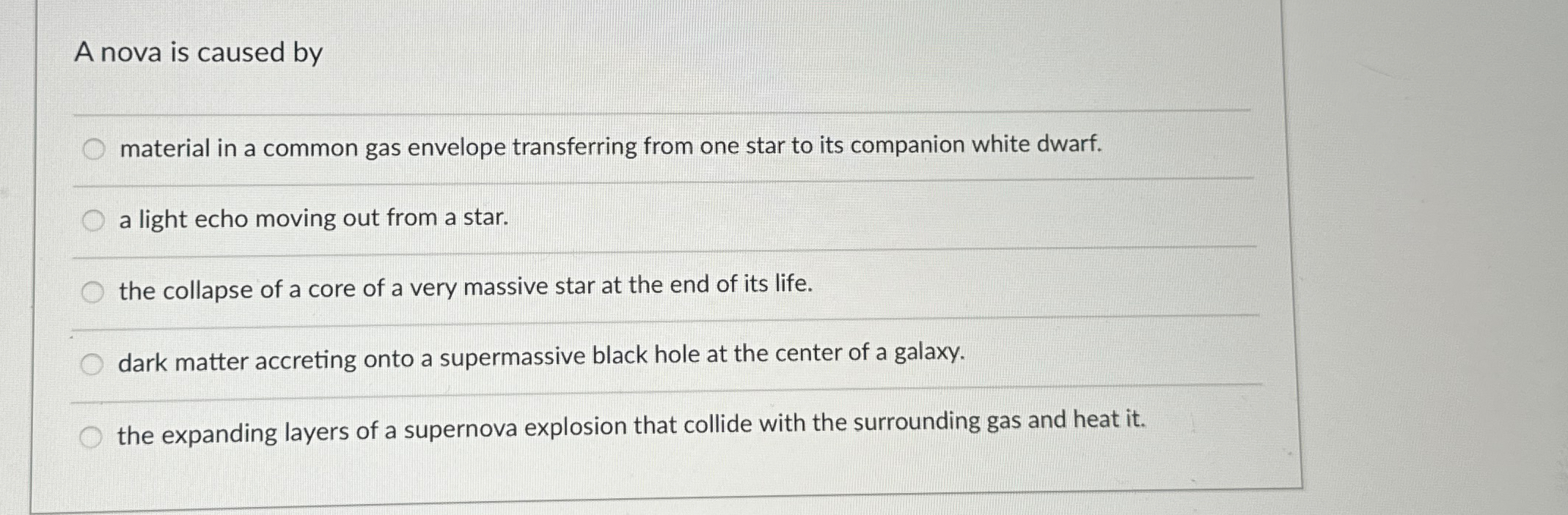Solved A nova is caused bymaterial in a common gas envelope | Chegg.com