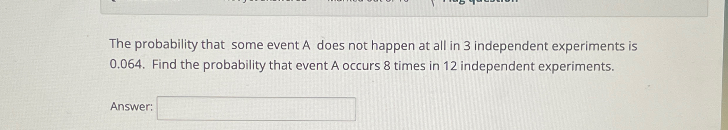 The probability that some event A does not happen at | Chegg.com