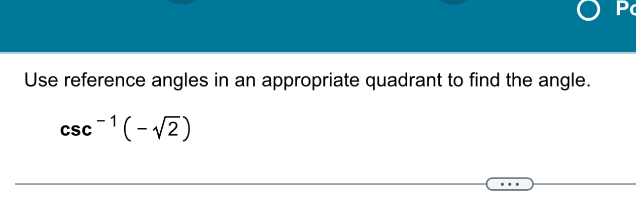 Solved Use reference angles in an appropriate quadrant to | Chegg.com