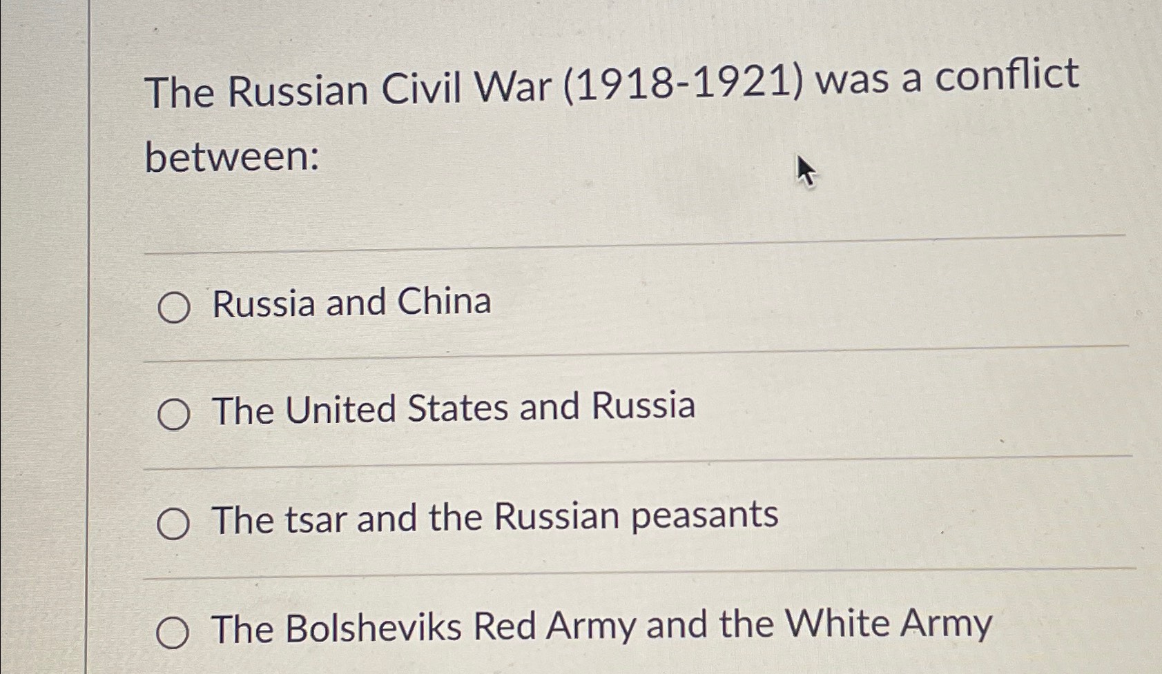 Solved The Russian Civil War (1918-1921) ﻿was a conflict | Chegg.com