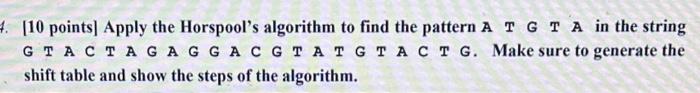 Solved 4. [10 points] Apply the Horspool's algorithm to find | Chegg.com