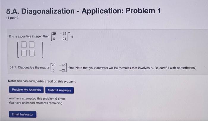 Solved 5.A. Diagonalization - Application: Problem 1 (1 | Chegg.com