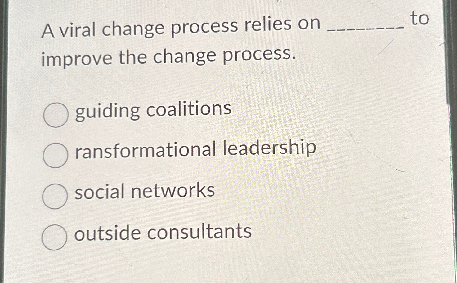 Solved A viral change process relies on to improve the | Chegg.com