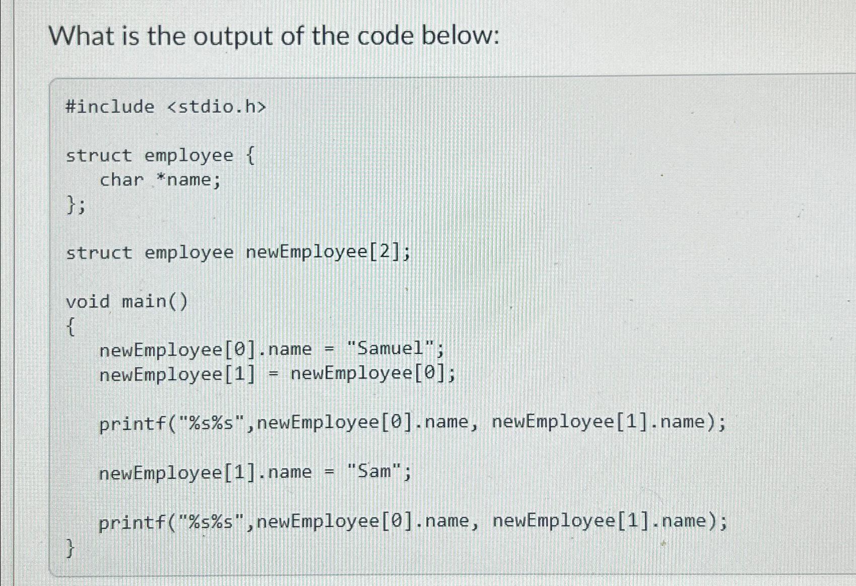 Solved What is the output of the code below:#include | Chegg.com