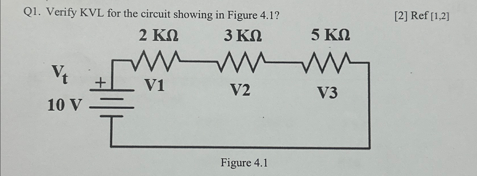 Solved Q1. ﻿Verify KVL for the circuit showing in Figure | Chegg.com