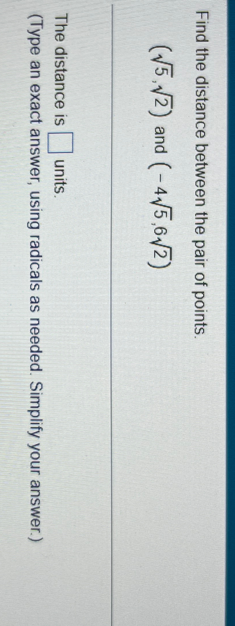 Solved Find the distance between the pair of points.(52,22) | Chegg.com