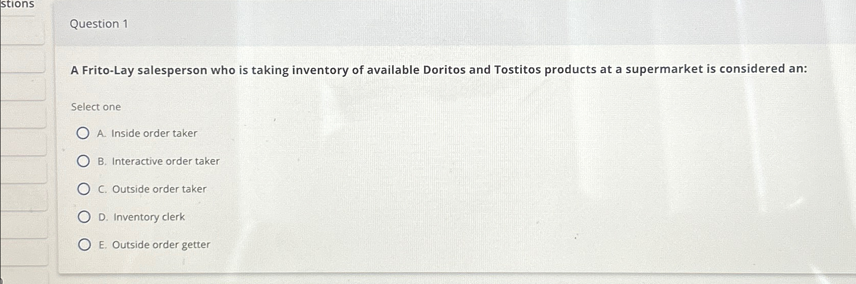 Solved stionsQuestion 1A Frito-Lay salesperson who is taking | Chegg.com