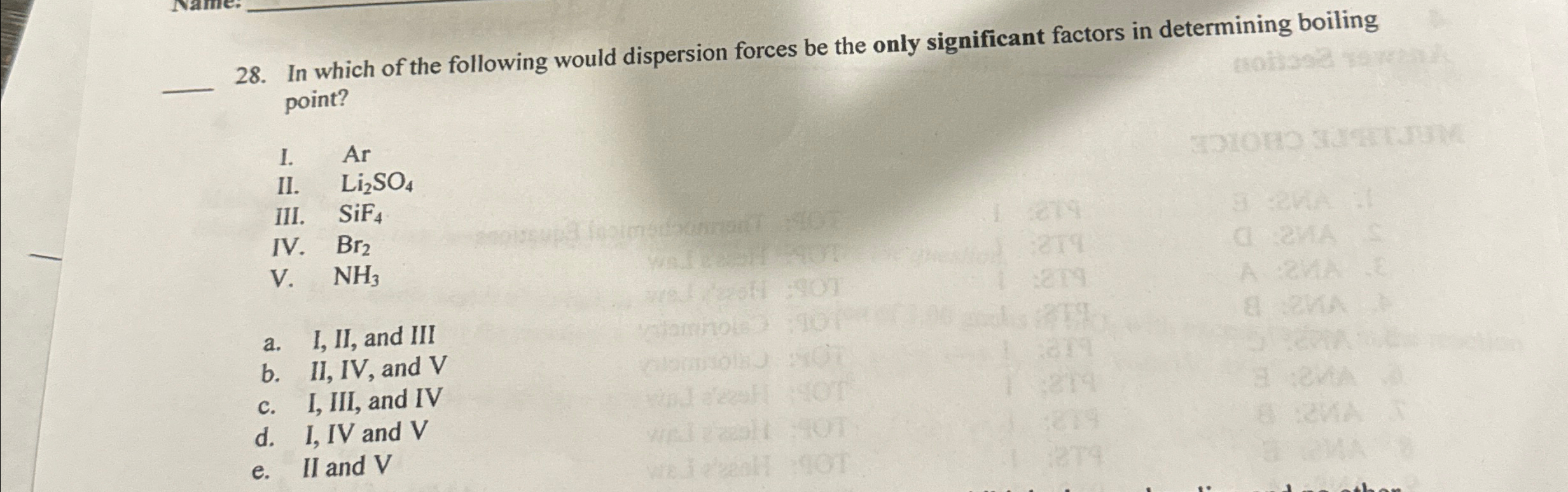 Solved In which of the following would dispersion forces be | Chegg.com