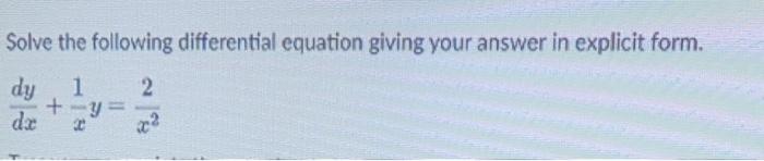 Solved Solve the following differential equation giving your | Chegg.com