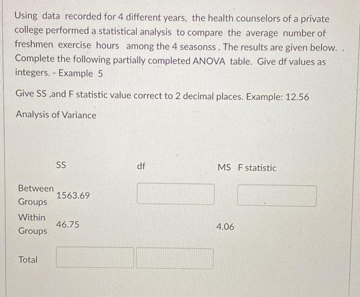 Solved Using Data Recorded For 4 Different Years The Health