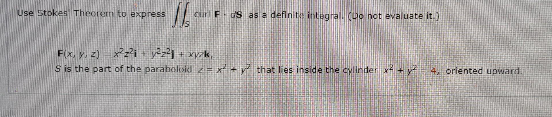 Solved Use Stokes Theorem To Express ∬s Curl F⋅ds As A