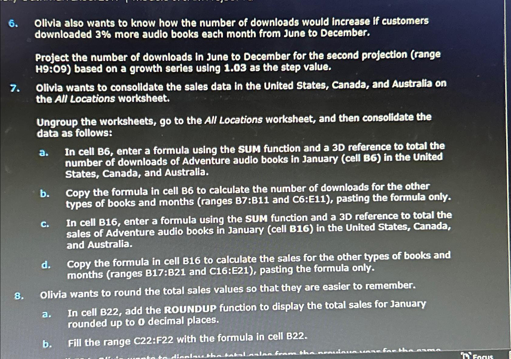 Solved Olivia also wants to know how the number of downloads | Chegg.com