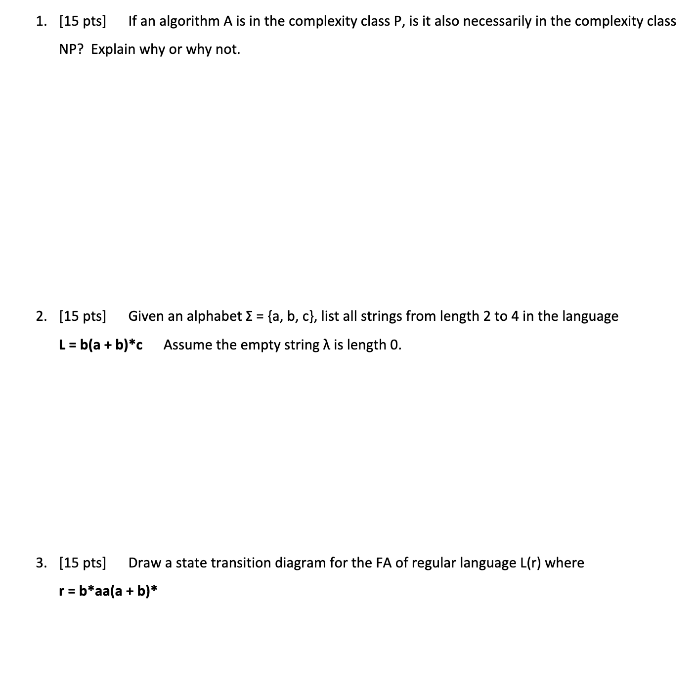 Solved [15 ﻿pts] ﻿If an algorithm A ﻿is in the complexity | Chegg.com
